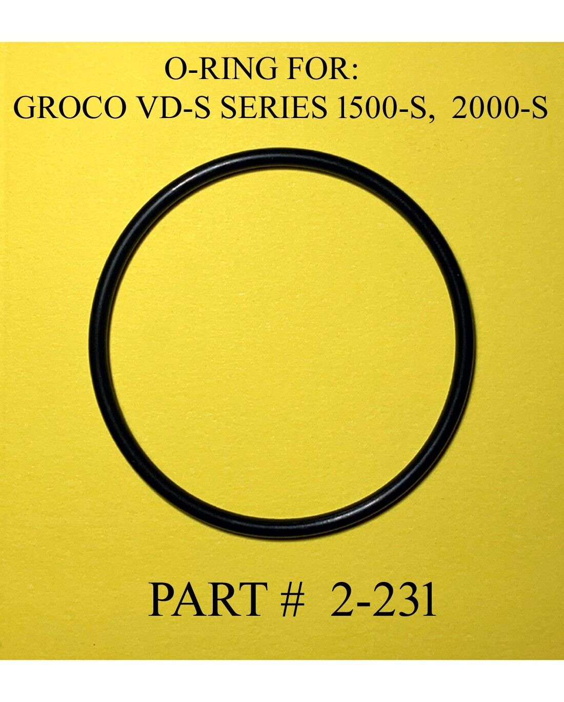2-231 Replacement O-Ring For Groco VD-S Series 1500-S, 2000-S